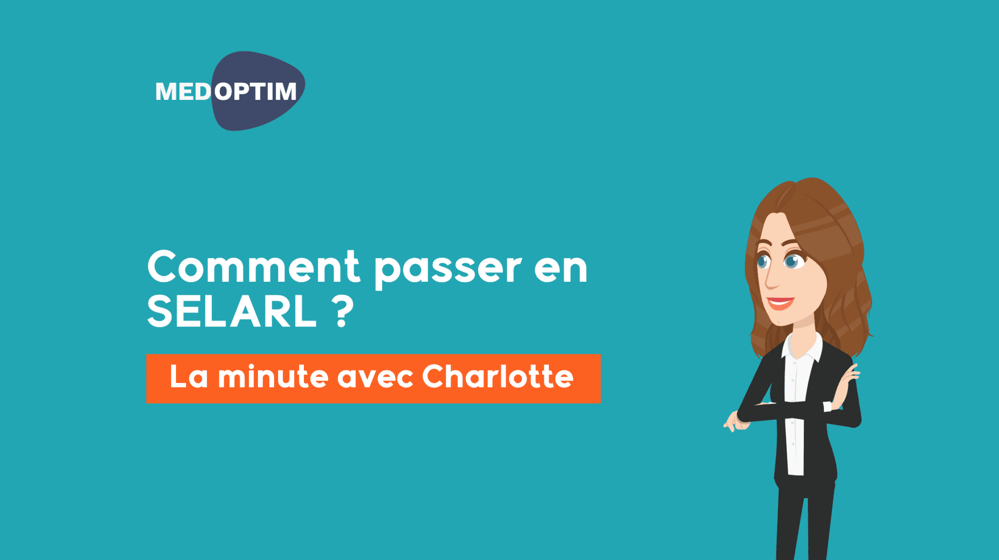 Comment passer en SELARL